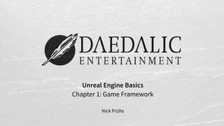 Unreal Engine Basics Game Framework PPT