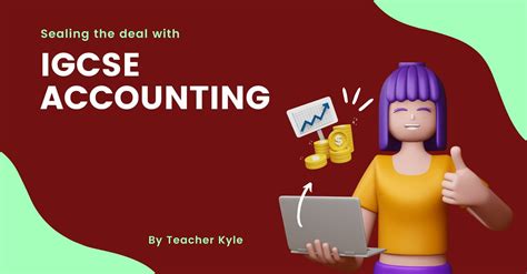 Sealing The Deal With IGCSE Accounting Learner Net