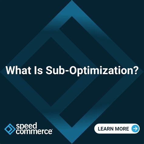 What Is Sub Optimization Sub Optimization Definition And Meaning Speed