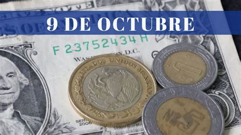 Cuánto cuesta el dólar HOY lunes de octubre Tipo de cambio para el peso mexicano