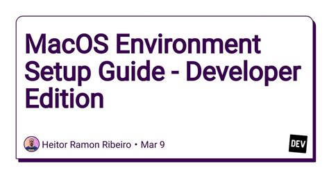 Macos Environment Setup Guide Developer Edition Rdevto