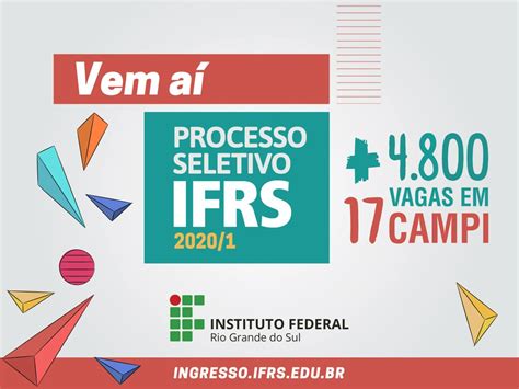 Site Do Processo Seletivo Do Ifrs Est No Ar Campus Viam O