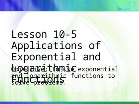 Pptx Lesson Applications Of Exponential And Logarithmic Functions Dokumen Tips