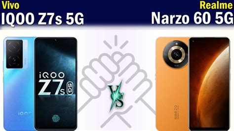 Vivo Iqoo Z7s 5g Vs Realme Narzo 60 5g Full Phone Comparison Youtube