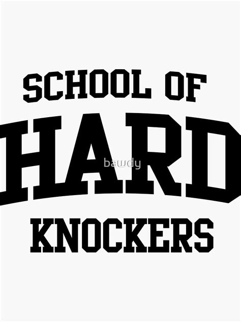 School Of Hard Knockers Sticker By Bawdy Redbubble
