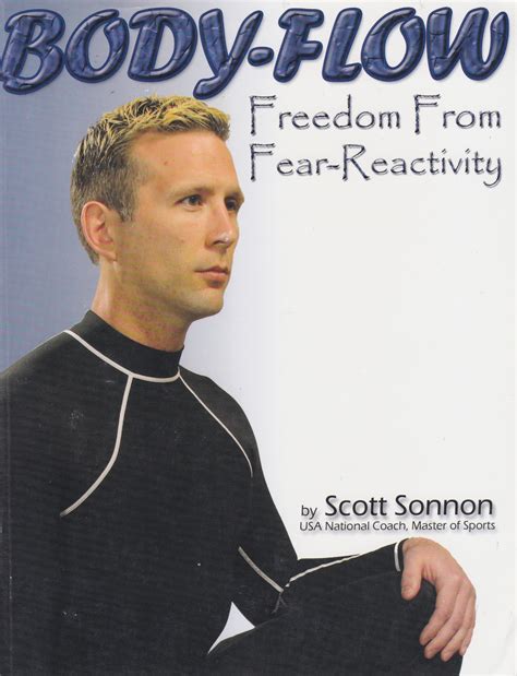 Body Flow Freedom From Fear Reactivity Book By Scott Sonnon Preowned
