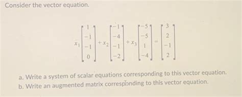 Solved Consider The Vector Equation
