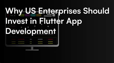 Why Us Enterprises Should Invest In Flutter App Development Itcraft Blog