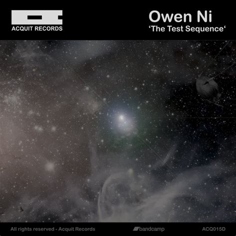 The Test Sequence Owen Ni Acquit Records
