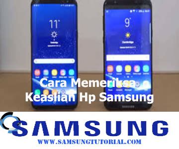 Cara Memeriksa Keaslian Hp Samsung Tutorial Oppo