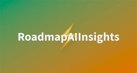 Roadmapaiinsights A Hugging Face Space By Sstudizesa