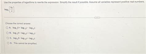 solved use the properties of logarithms to rewrite the