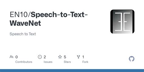 GitHub EN10 Speech To Text WaveNet Speech To Text