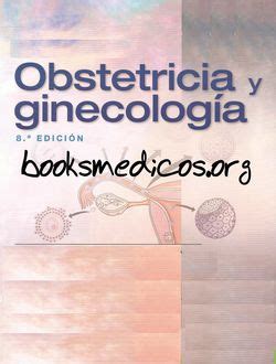Obstetricia y Ginecología 8ª Edición booksmedicos