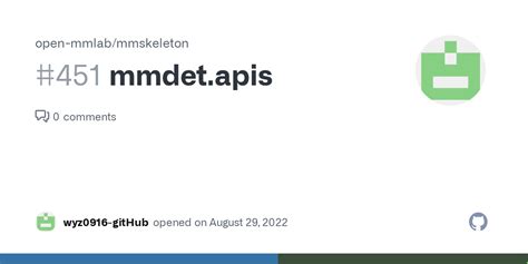 Mmdet Apis Issue Open Mmlab Mmskeleton GitHub