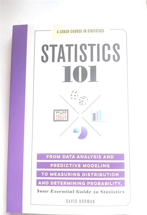 Statistics 101 From Data Analysis And Predictive Modeling To