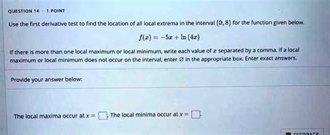 solved question poini use the first derivatlve test to find the