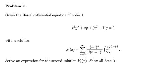 Solved Problem 2 Given The Bessel Differential Equation Of Chegg