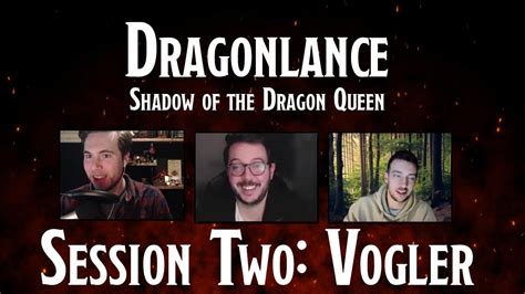 How To Run Vogler From Dragonlance Shadow Of The Dragon Queen