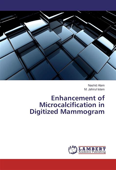 Enhancement Of Microcalcification In Digitized Mammogram Uk Alam Nashid Islam M