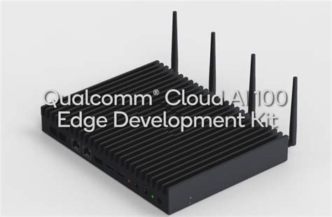 Qualcomm начинает поставку ускорителей Qualcomm Cloud Ai 100 и комплектов для разработчиков
