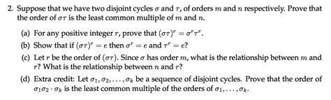 Solved 2 Suppose That We Have Two Disjoint Cycles O And T