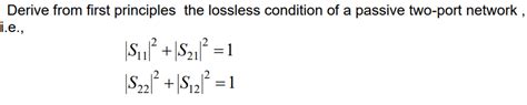 solved derive from first principles the lossless condition
