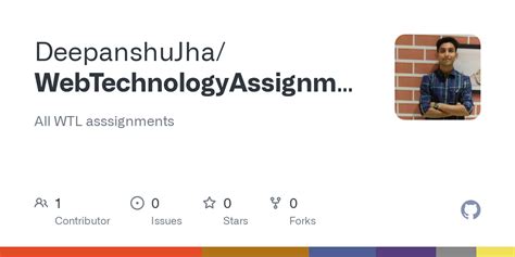 GitHub DeepanshuJha WebTechnologyAssignment All WTL Asssignments