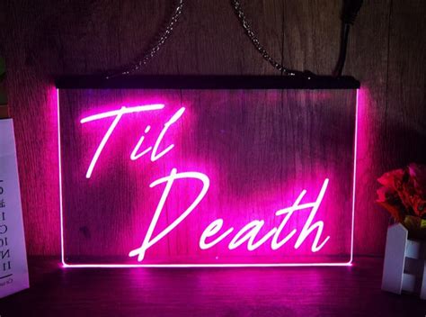 Til Death Illuminated Led Neon Sign Dope Neons