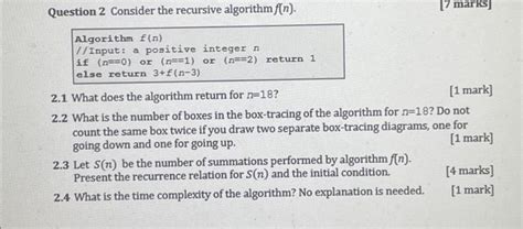 Solved Question Consider The Recursive Algorithm F N Chegg