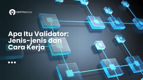 Apa Itu Validator Crypto Panduan Lengkap Untuk Pemula