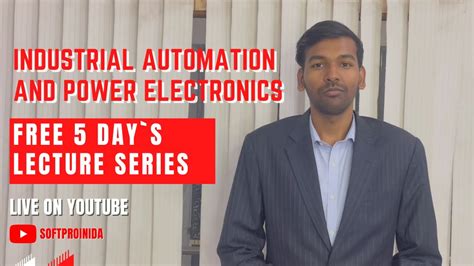 Industrial Automation And Power Electronics Free 5 Day`s Lecture Series Softpro India