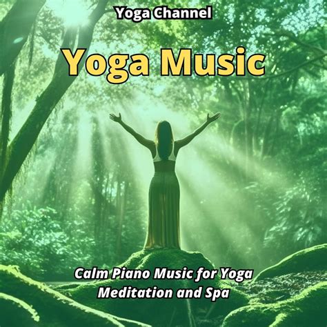 ‎yoga Music Calm Piano Music For Yoga Meditation And Spa Album By
