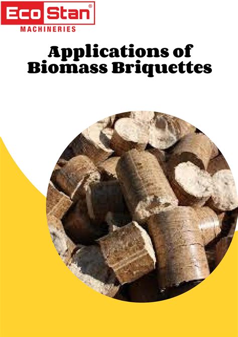 Applications Of Biomass Briquettes By Eco Stan Issuu