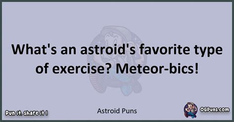 240 Celestial Chuckles A Stellar Galaxy Of Astroid Puns