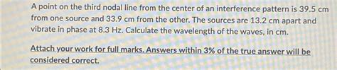 Solved A Point On The Third Nodal Line From The Center Of An