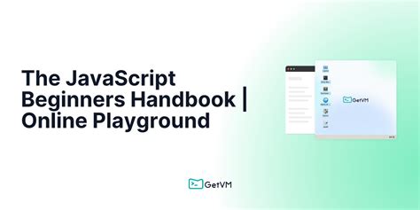 The Javascript Beginners Handbook Online Playground