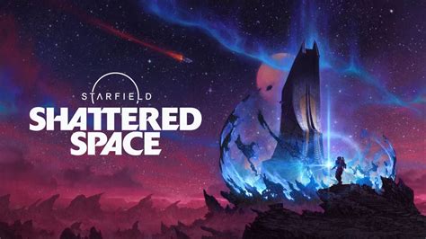 Starfield Shattered Space Expansion Scares Up 2024 Release Rpgfan
