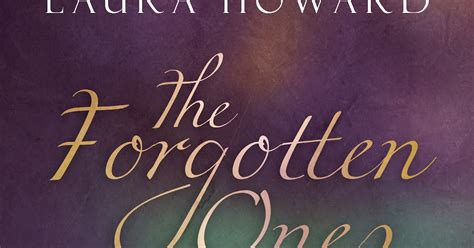 Laura Howard The Forgotten Ones Cover Reveal Blitz