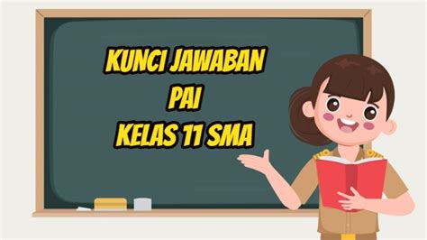 Kunci Jawaban PAI Kelas 11 SMA Halaman 229 230 231 Manfaat Sikap Malu
