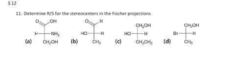 Solved Determine R S For The Stereocenters In The Fischer Chegg Com