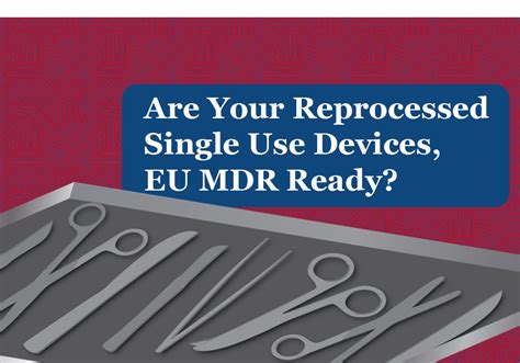 Eu Mdr Ready Reprocessed Single Use Devices Eu Mdr Ready Reprocessed Single Use Devices