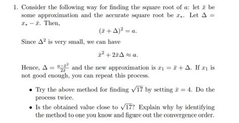 Solved 1 Consider The Following Way For Finding The Square Chegg Com