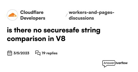 Is There No Securesafe String Comparison In V8 Cloudflare Developers