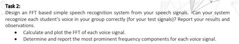 Solved Task 2 Design An FFT Based Simple Speech Recognition Chegg
