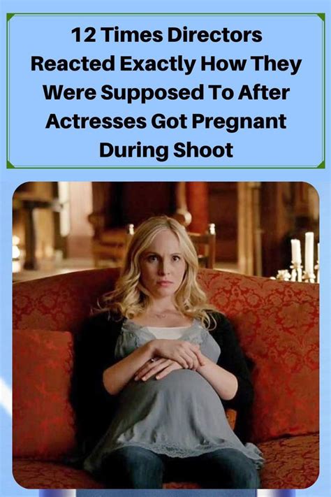 Times Directors Reacted Exactly How They Were Supposed To After Actresses Got Pregnant During