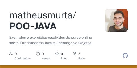 GitHub matheusmurta POO JAVA Exemplos e exercícios resolvidos do curso online sobre