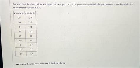 Solved Come Up Of An Example Of Two Variables X And Y Chegg