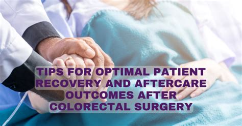 Tips For Optimal Patient Recovery And Aftercare Outcomes After