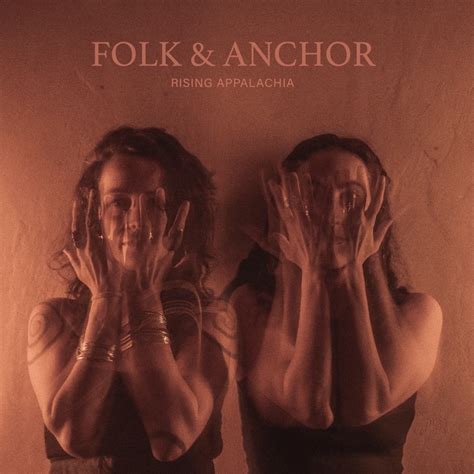 Rising Appalachia Folk And Anchor Reviews Album Of The Year